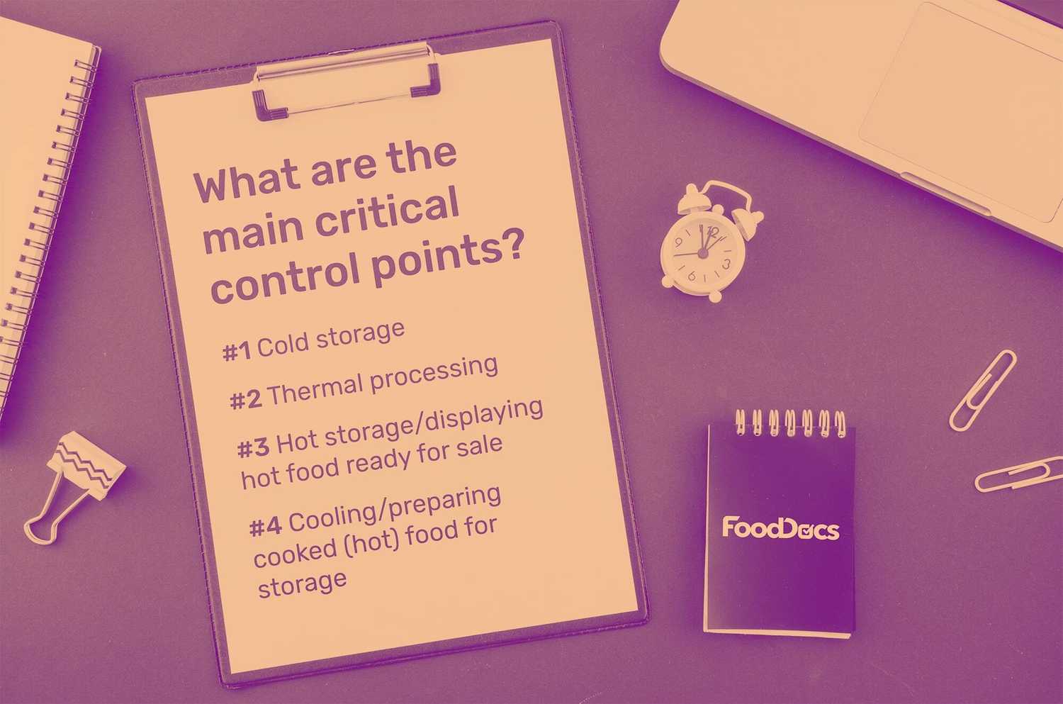 The most common critical control points for food businesses