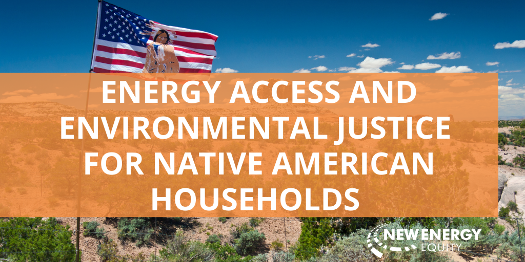 Energy Access and Environmental Justice For Native American Households ...